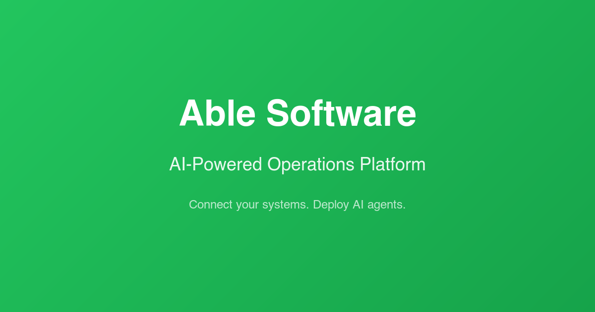 Able Software - AI-Powered Operations Platform